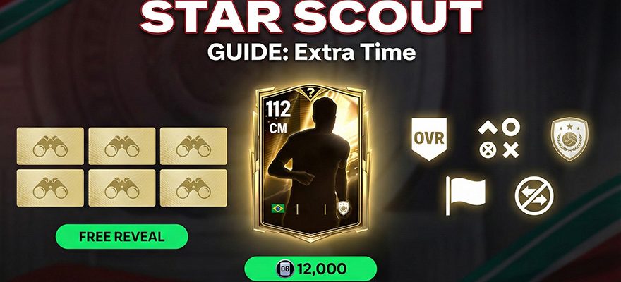 FC Mobile 26 Star Scout Guide (Extra Time)